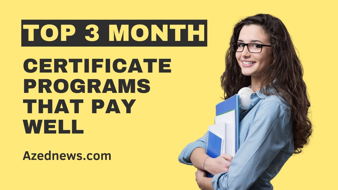 3 Month Certificate Programs That Pay Well YouTube