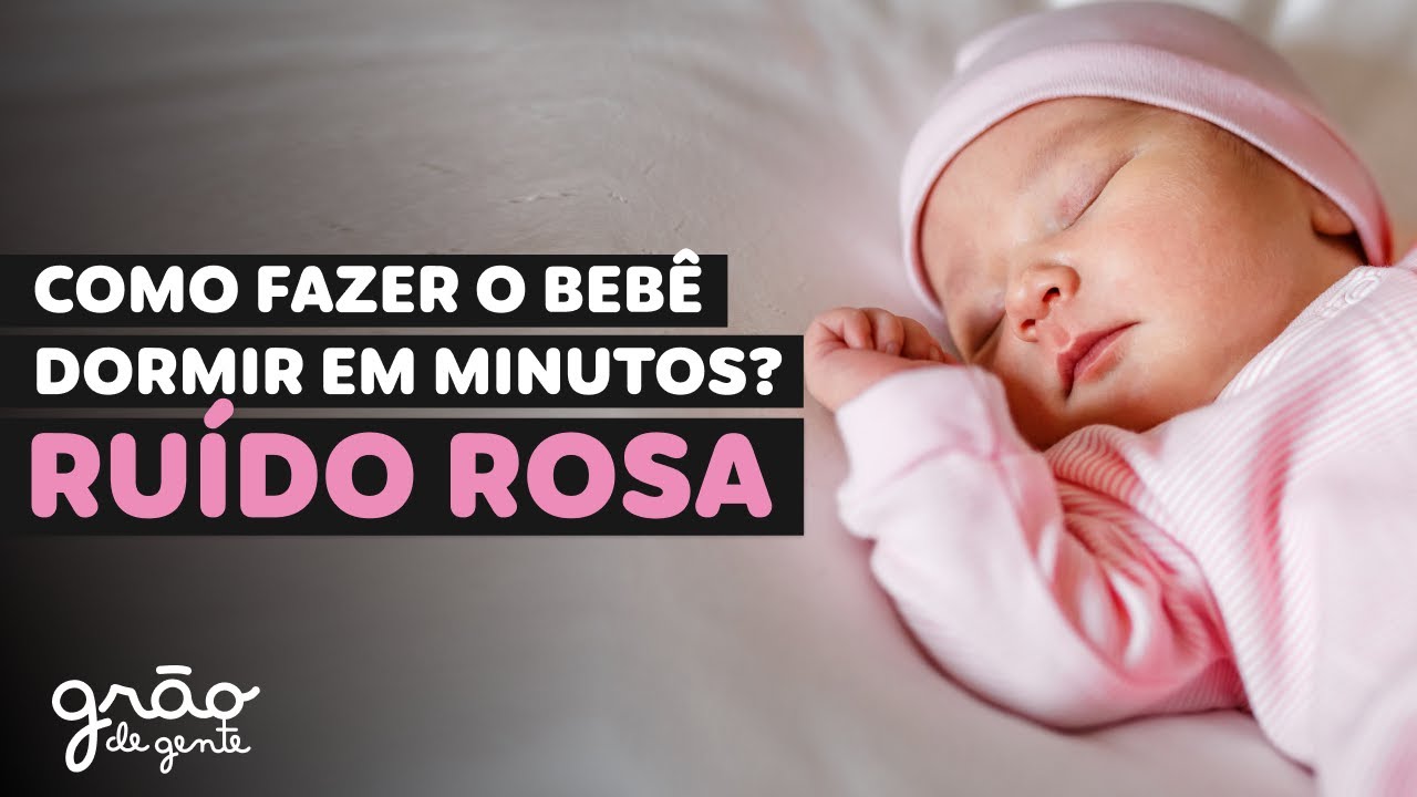 COMO FAZER O BEBÊ DORMIR EM MINUTOS? RUÍDO ROSA SEM ANÚNCIOS - YouTube
