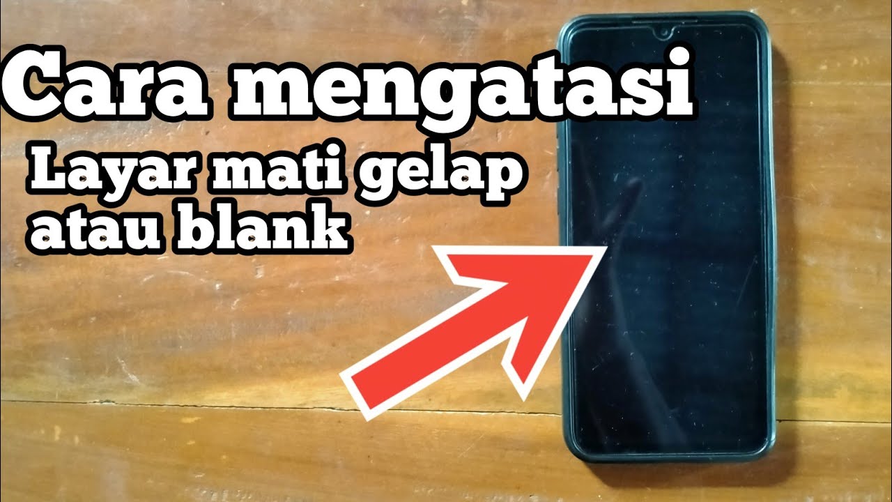 Cara mengatasi layar hp hitam tapi mesin menyala - YouTube