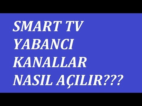 Smart Tv 'de Yabancı Kanalları İzleme!