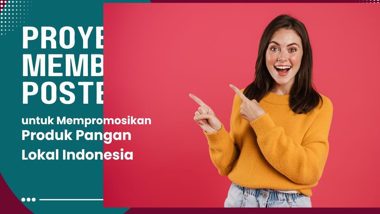 F Proyek Membuat Poster untuk Mempromosikan Produk Pangan Lokal ...