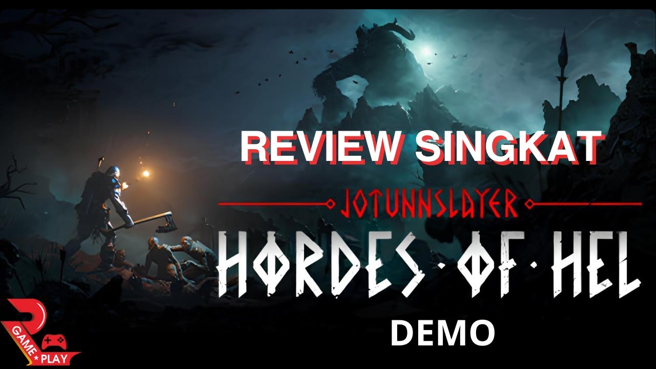 REVIEW SINGKAT JOTUNSLAYER HORDES OF HEL - RIFAI GAME REVIEW - YouTube