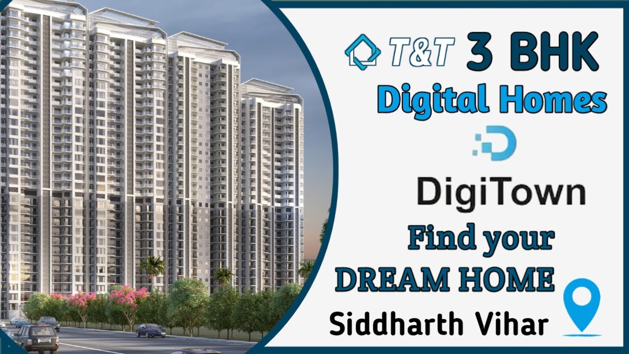 3 Bhk Digitown T&T Siddharth Vihar, Smart Homes #realestate #property ...