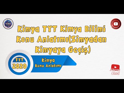 2020 Kimya TYT Kimya Bilimi Konu Anlatımı(Simyadan Kimyaya Geçiş)