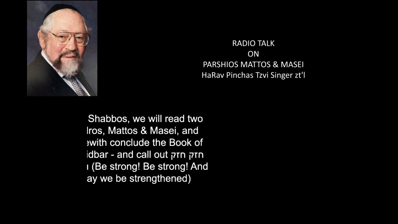 Radio Talk on Parshios Mattos Masei (5784) (with English subtitles ...
