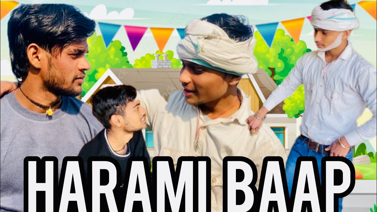 HARAMI BAAP || ANKIT ARYA C2 ||ANKIT PRAJAPAT || MESHU KUMAR - YouTube