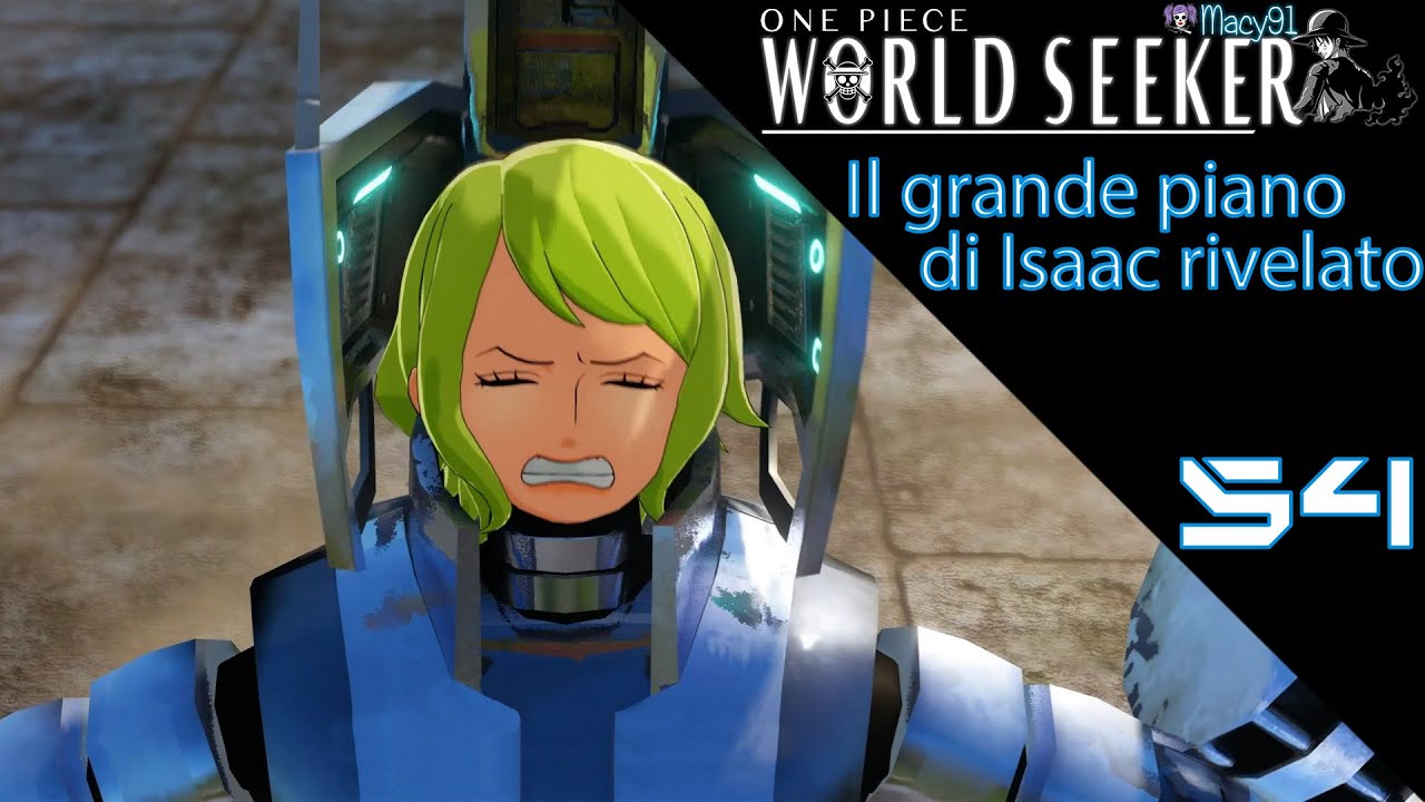 One Piece: World Seeker pt54: Il grande piano di Isaac rivelato! - YouTube