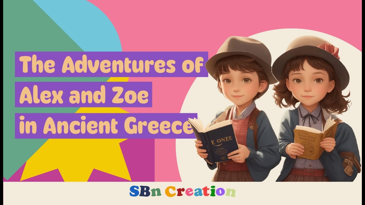 The Adventures of Alex and Zoe in Ancient Greece (part-1) - YouTube