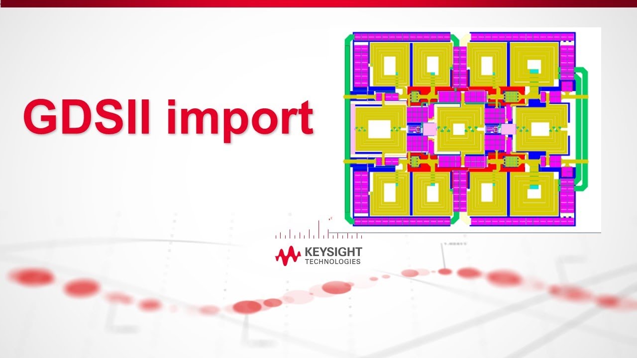 GDSII Import into ADS Layout | Stream in GDS Using Keysight ADS - YouTube