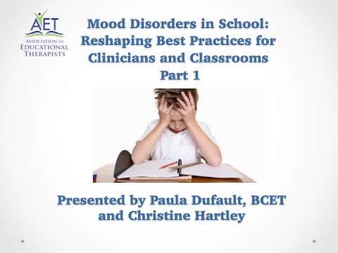Mood Disorders in School: Reshaping Best Practices for Clinicians and ...