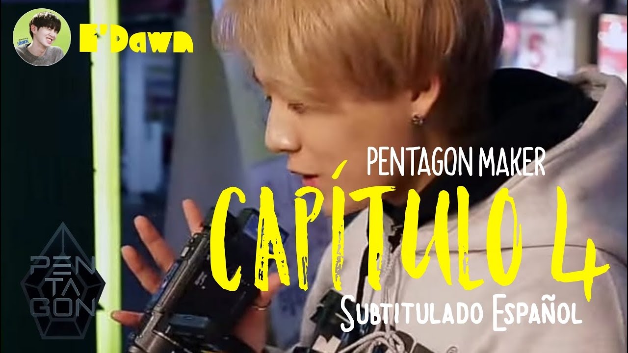 Pentagon Maker Capítulo 4; Ronda individual: E’dawn (Subtitulado ...
