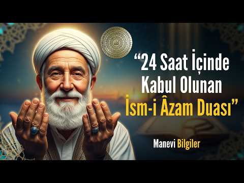 24 Saatte Kabul Olan İsm-i AZAM Duası! Nasıl Doğru Okunur?