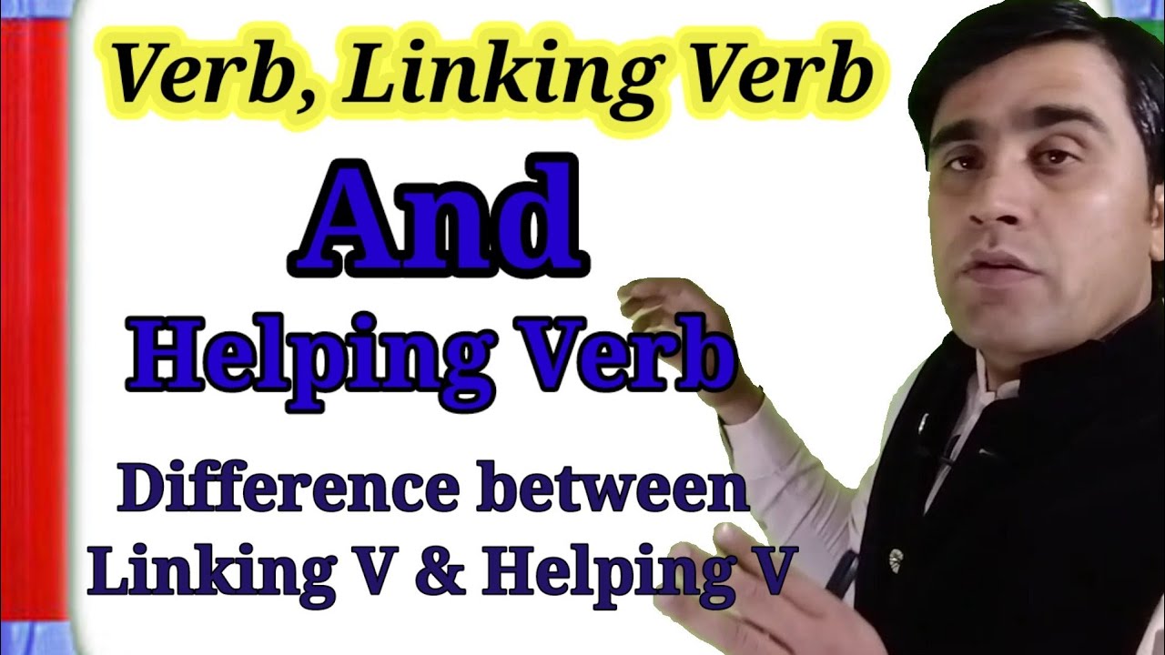 Difference between Helping Verb and Linking verb ll Verb || Linking ...