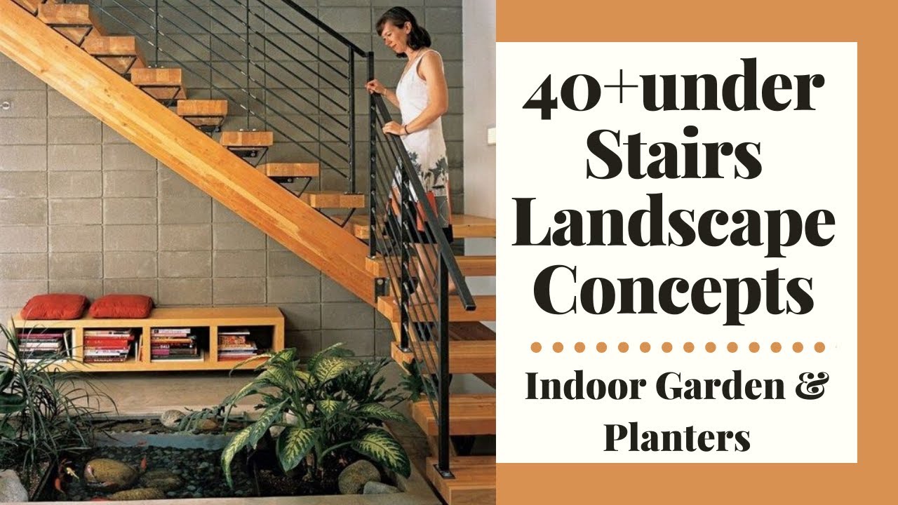 40 Under Stairs Landscape Concepts Indoor Garden and Planters - YouTube