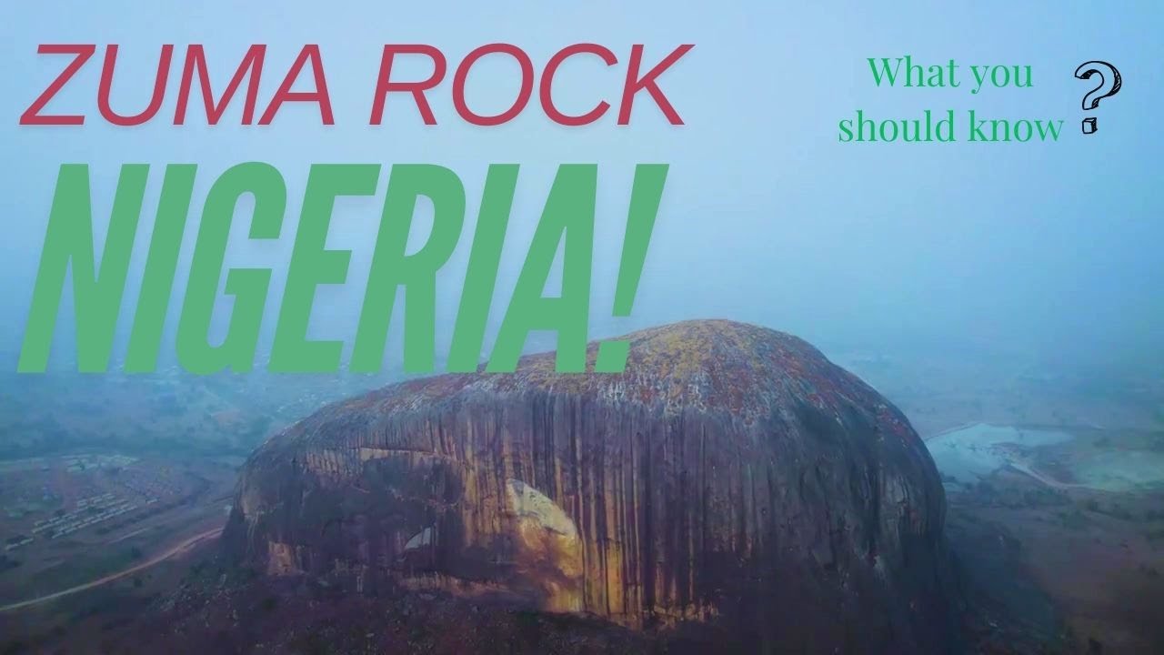 Zuma Rock, Nigeria | An Iconic Landmark! - YouTube