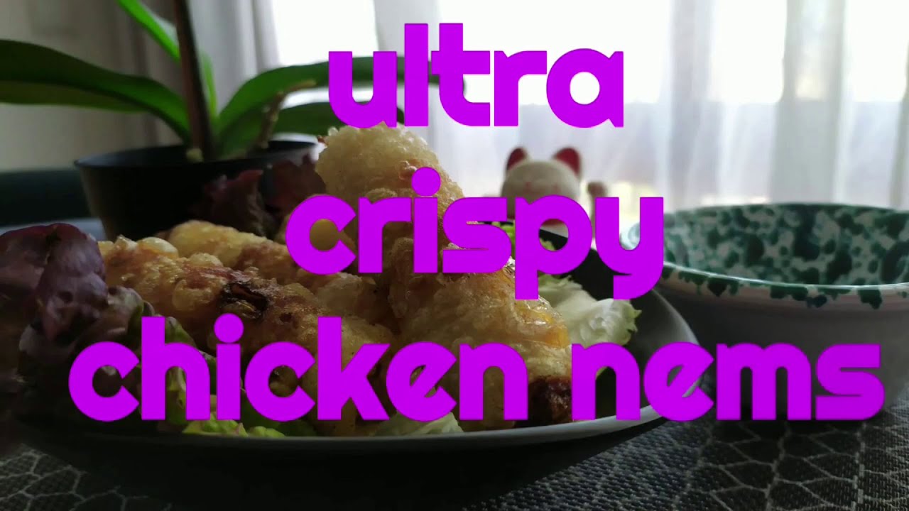 Ultra Crispy Chicken Nems @2 - YouTube