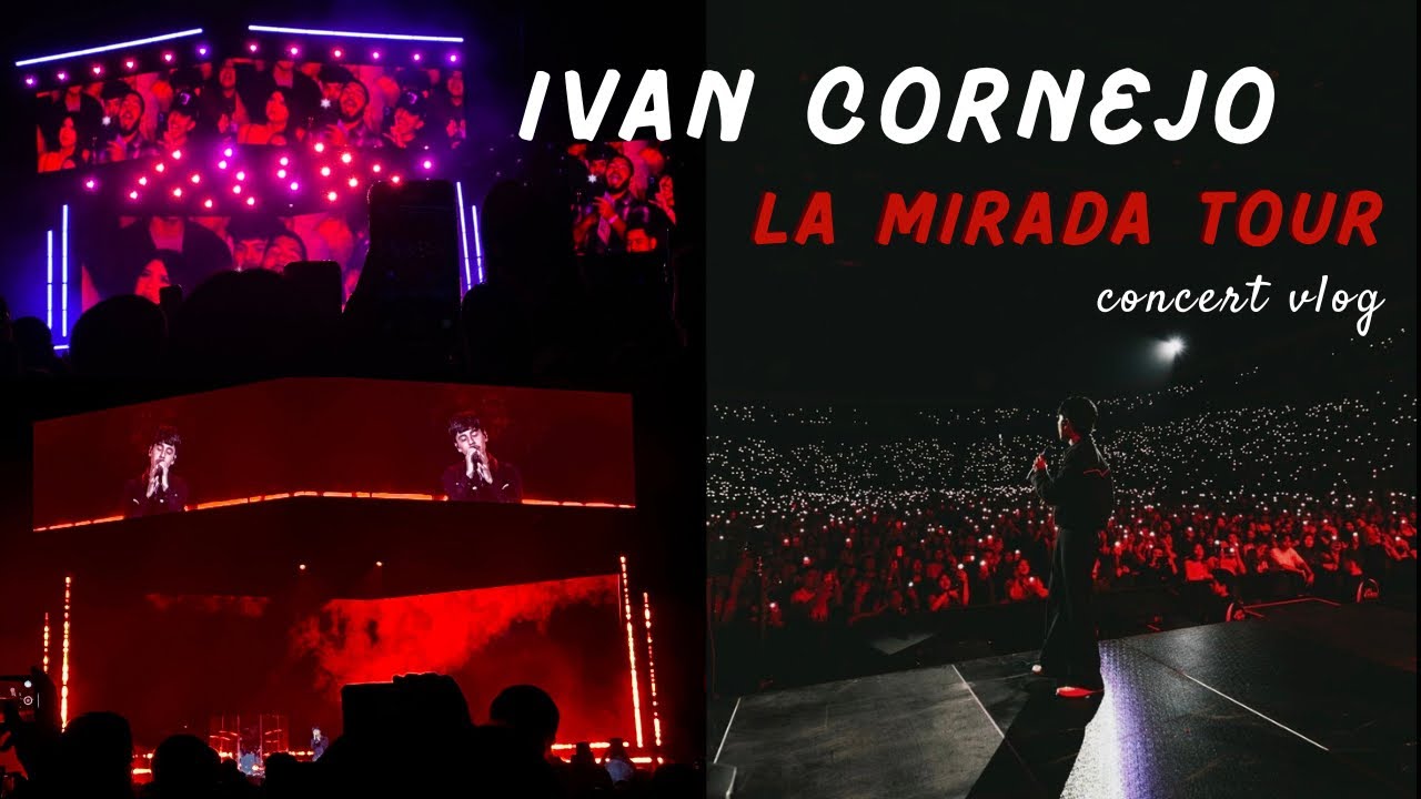 concert vlog | IVAN CORNEJO La Mirada Tour (grwm, THE MARIAS, Delilah ...