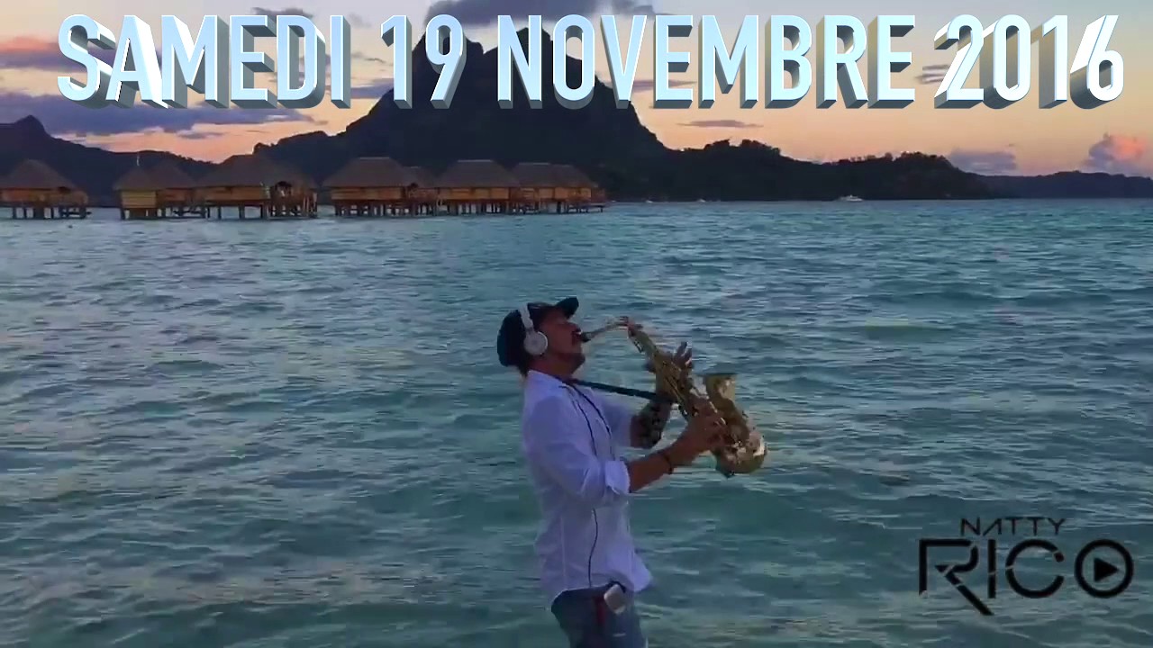 Teaser NATTY RICO Dj SAX LIVE Samedi 19 Novembre 2016 @LE PRESS CLUB 03 ...
