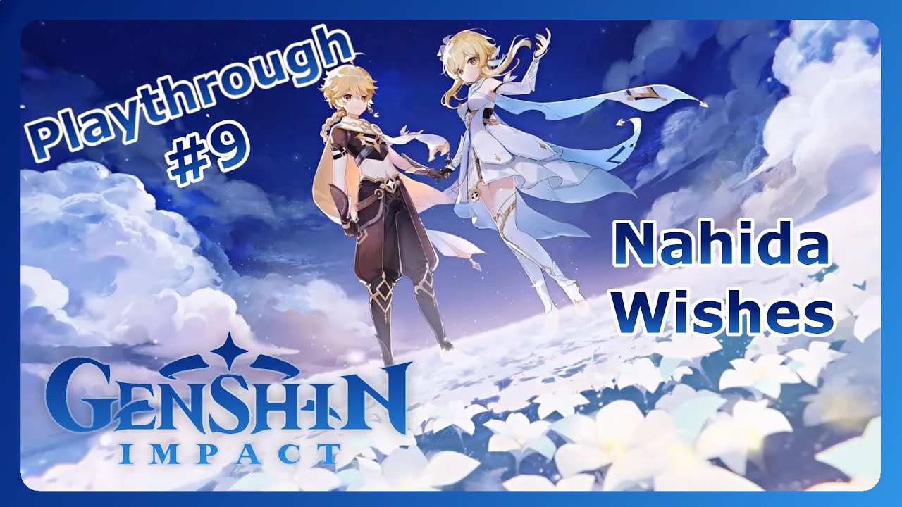 🔴LIVE - Nahida Wishes?? - Genshin Impact (F2P) Ep 9 - YouTube
