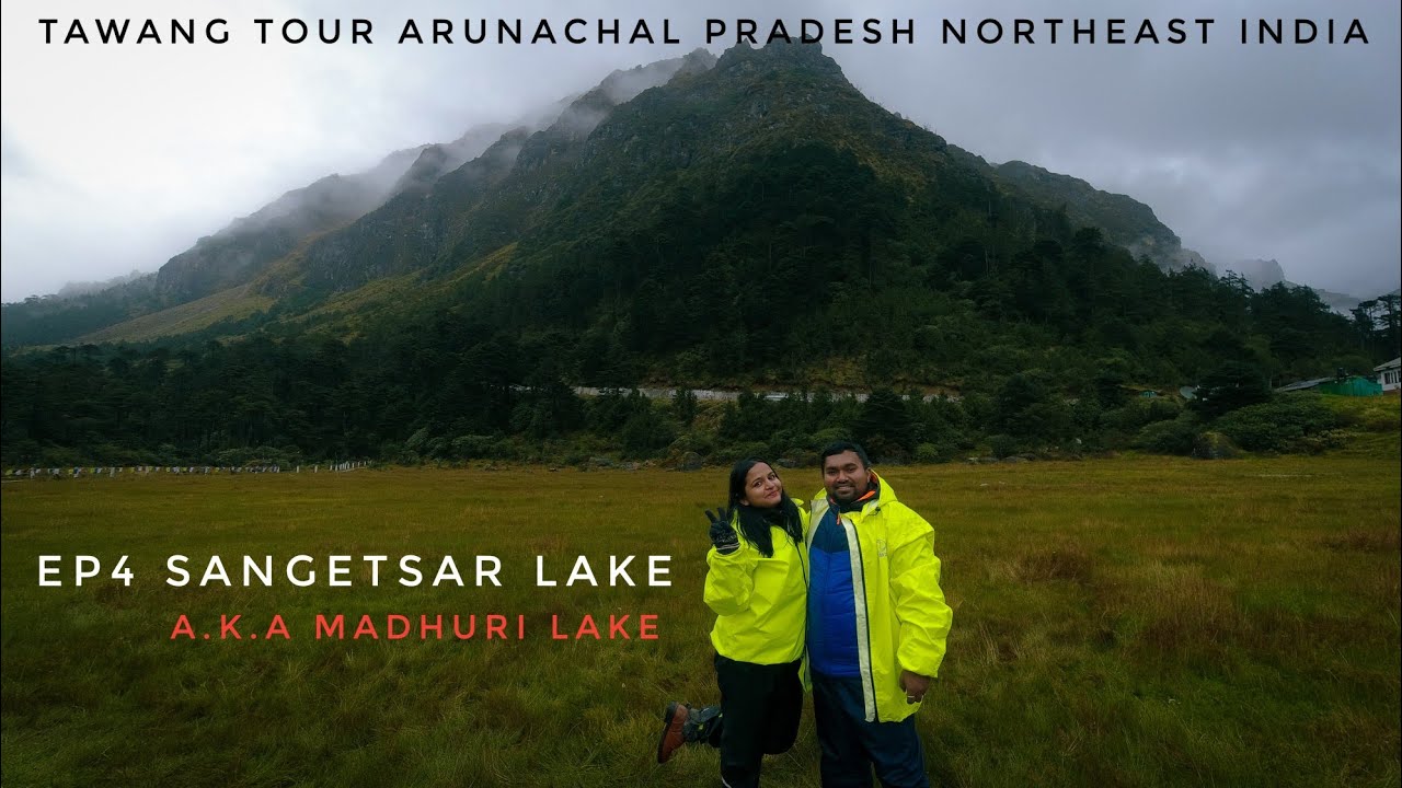 ep4 Sangetsar lake or madhuri lake | Tawang tour Arunachal Pradesh ...