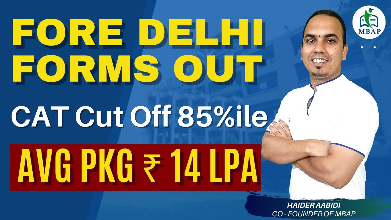 FORE Delhi Forms Out. Avg Pkg Rs. 14.04 LPA. CAT Cut Off 85%ile - YouTube