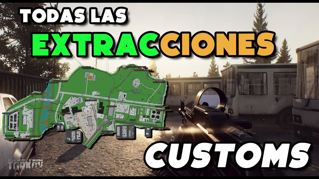 Guía de Extracciones - CUSTOMS - ADUANA | Escape from Tarkov en Español - YouTube