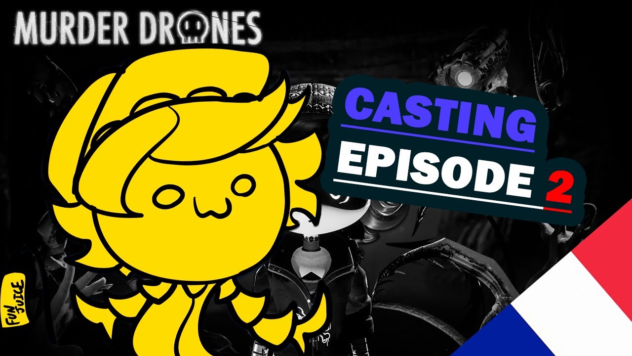ANNONCE CASTING - MURDER DRONES - Episode 2 : Pulsation (VF) - YouTube