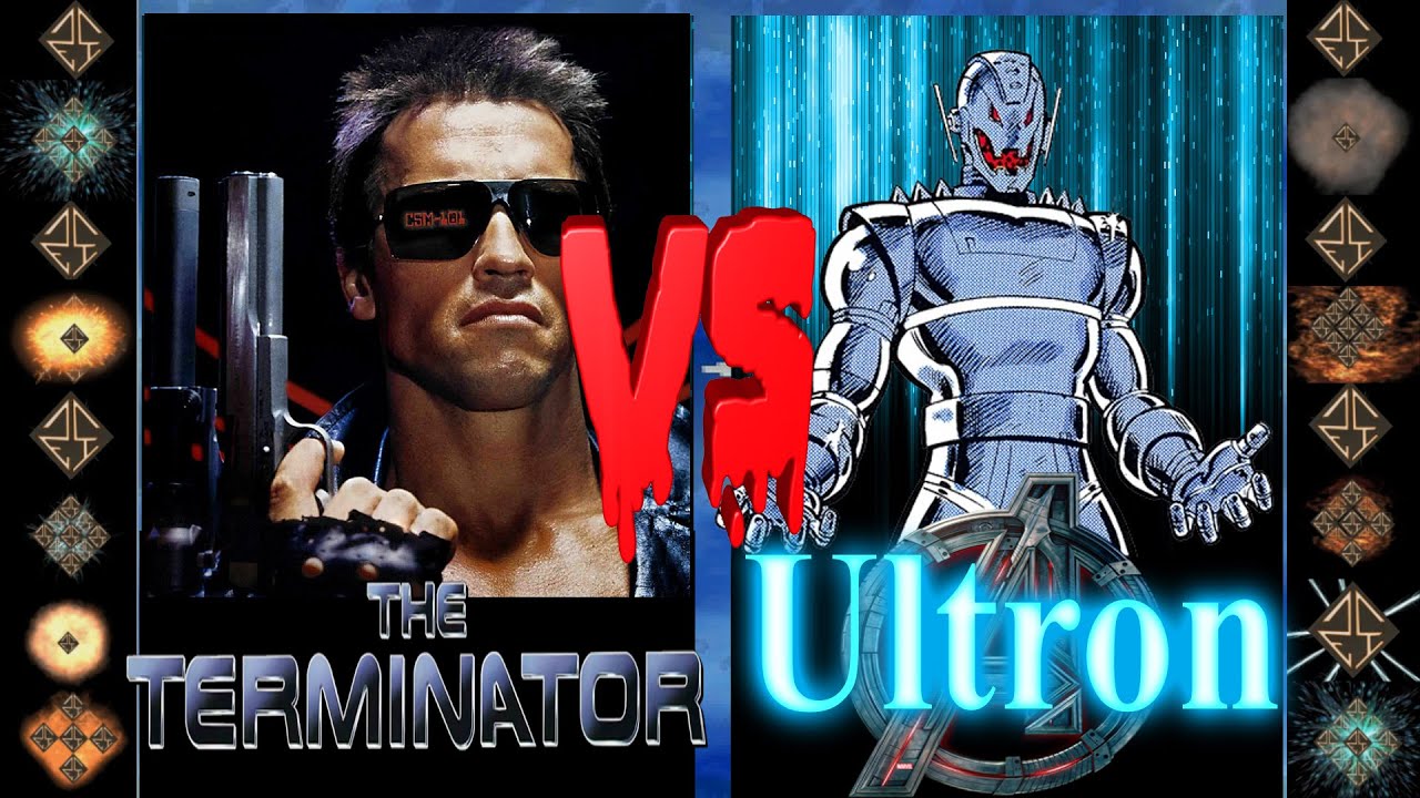 The Terminator (James Cameron) vs Ultron (Marvel Comics) - Ultimate ...
