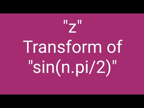 Q#13.Z transform of sin(npi/2) - YouTube