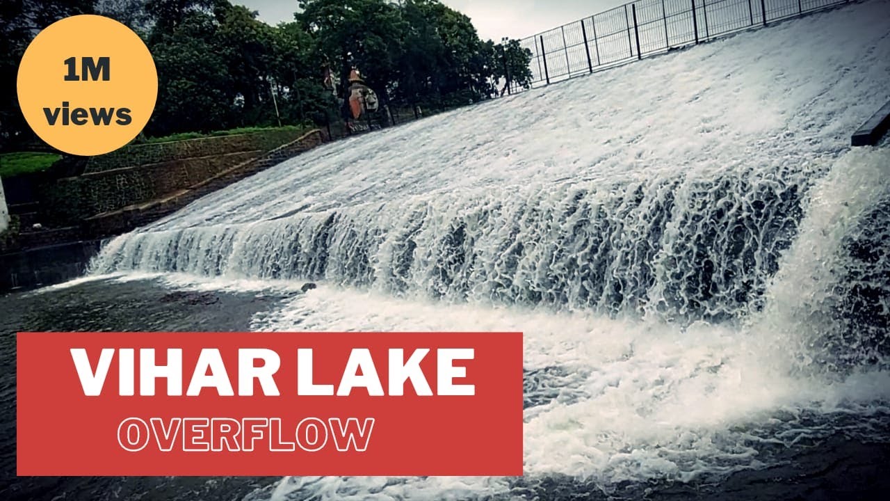 Vihar Lake Overflow : Powai Dam | Secret Place Mumbai - YouTube