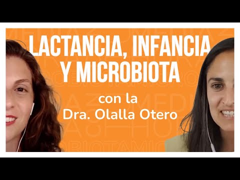 Ep. 7 🔸Lactancia, infancia y microbiota, con Olalla Otero