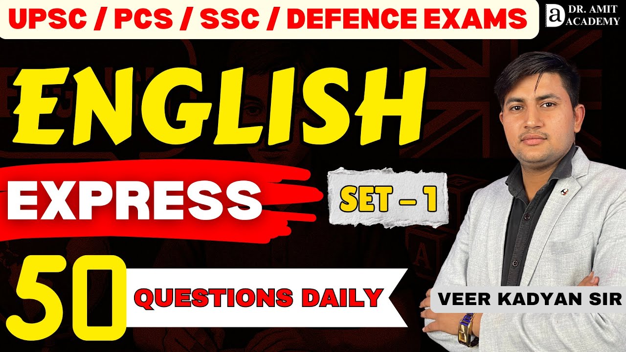 English Express | Practice Set 1 | UPSC | PCS | SSC | Dr Amit Academy ...