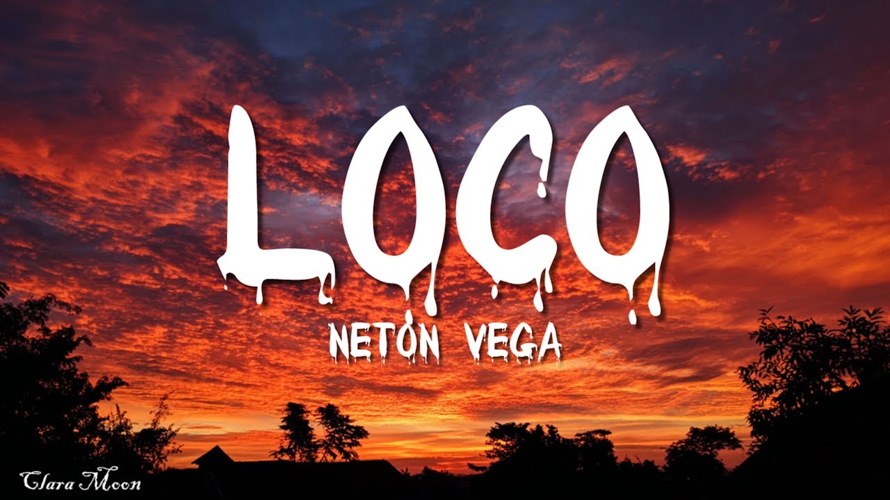 Neton Vega - Loco (Letra) - YouTube