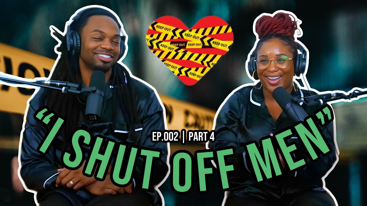 I Shut Off Men - Ep. 002 Part 4 | The Friend To Fiancee Podcast - YouTube