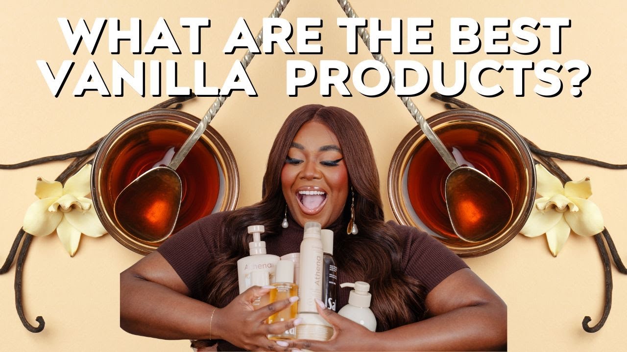 Vanilla Girl Essentials: Ranking the Best Vanilla Products - YouTube