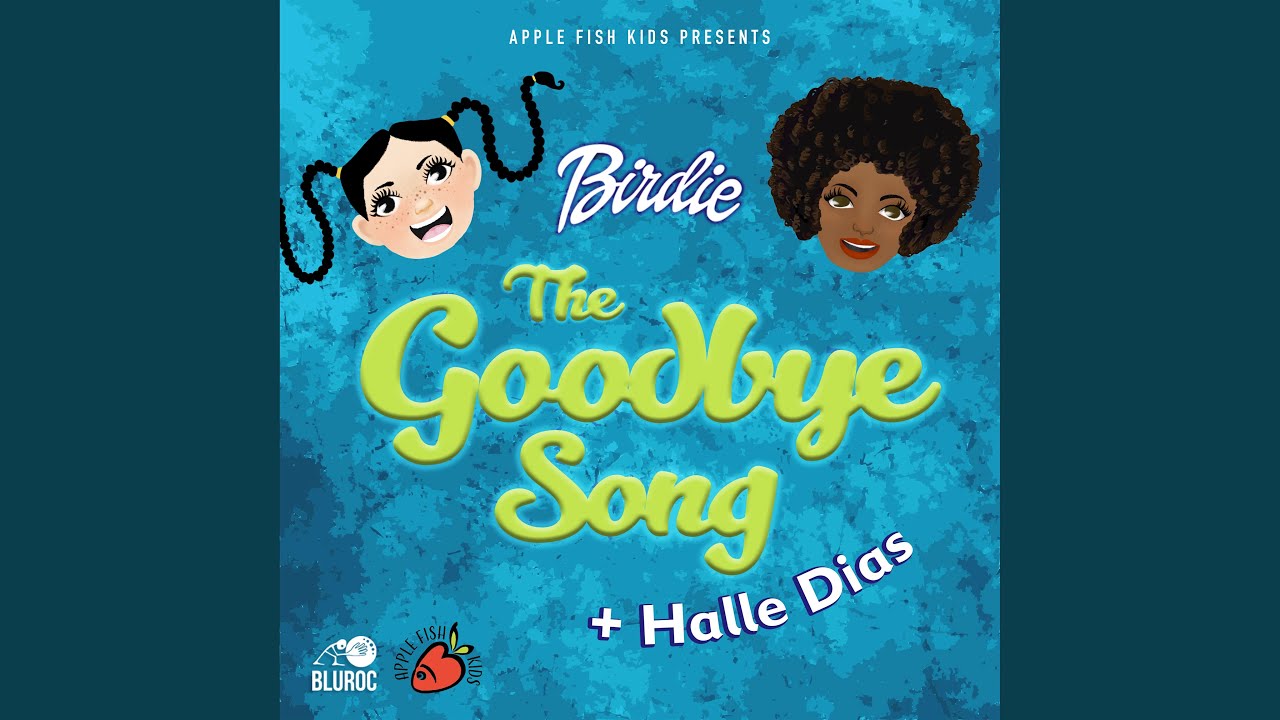 Goodbye Song - YouTube