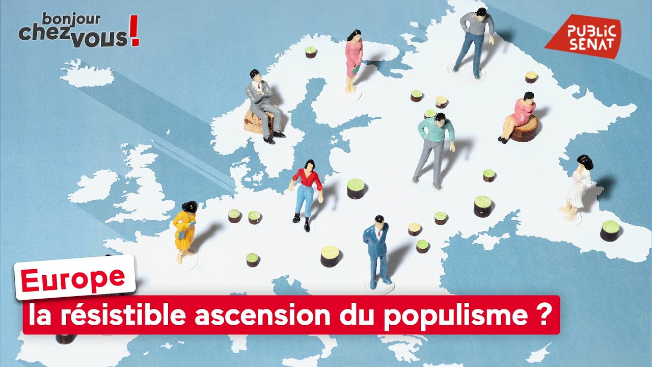Europe : la résistible ascension du populisme ? - YouTube