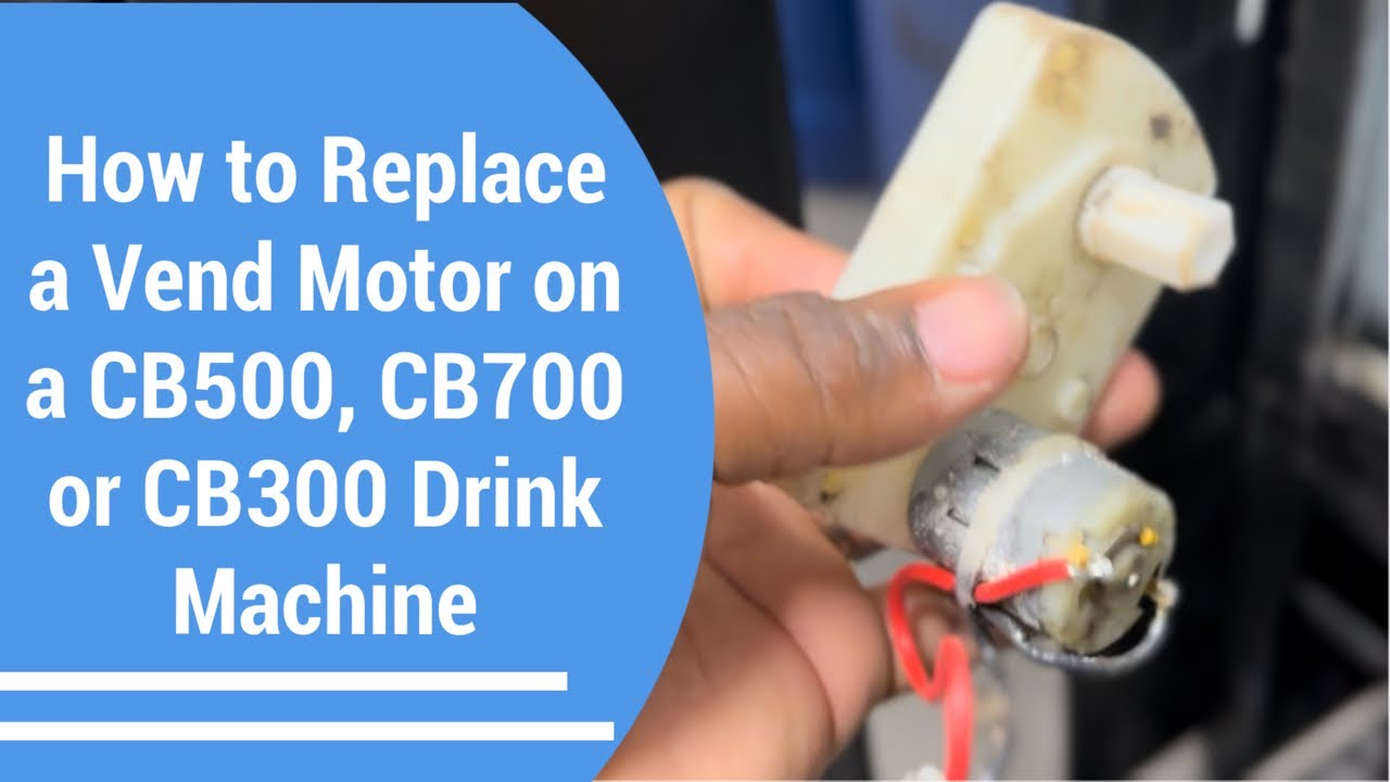 How to Fix Vend Motor on your CB500 drink Vending Machine #vending ...