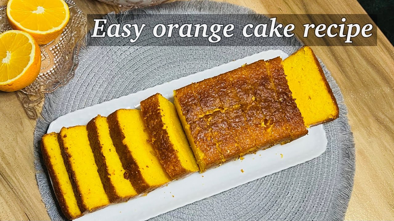 how to make orange cake || Easy Orange Cake Recipe || Amazing Orange ...