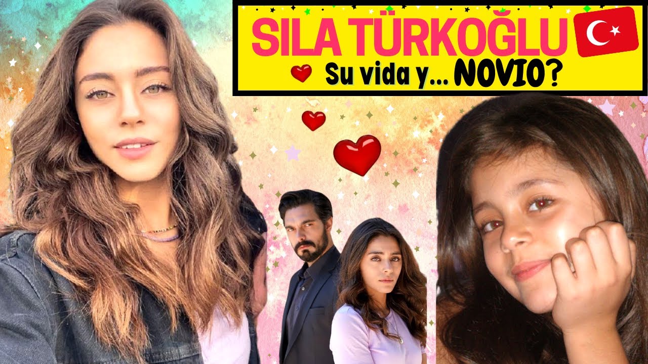 SILA TÜRKOĞLU conoce su vida y familia … tiene NOVIO? ️ | Actriz Turca ...