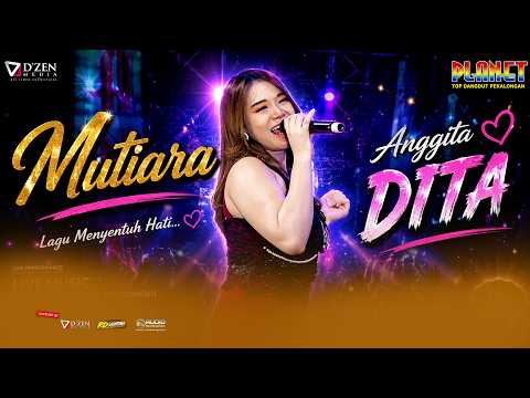Anggita Dita   Mutiara   Planet Top Dangdut