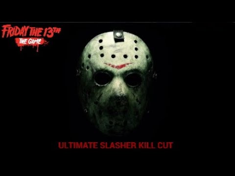 Friday The 13th: The Game | ULTIMATE SLASHER KILL CUT (Kill Cut Final ...