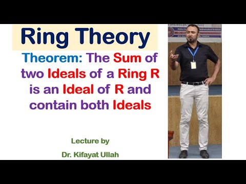 Ring Theory | The Sum of 2 Ideals of a Ring R is an Ideal of R Contains ...