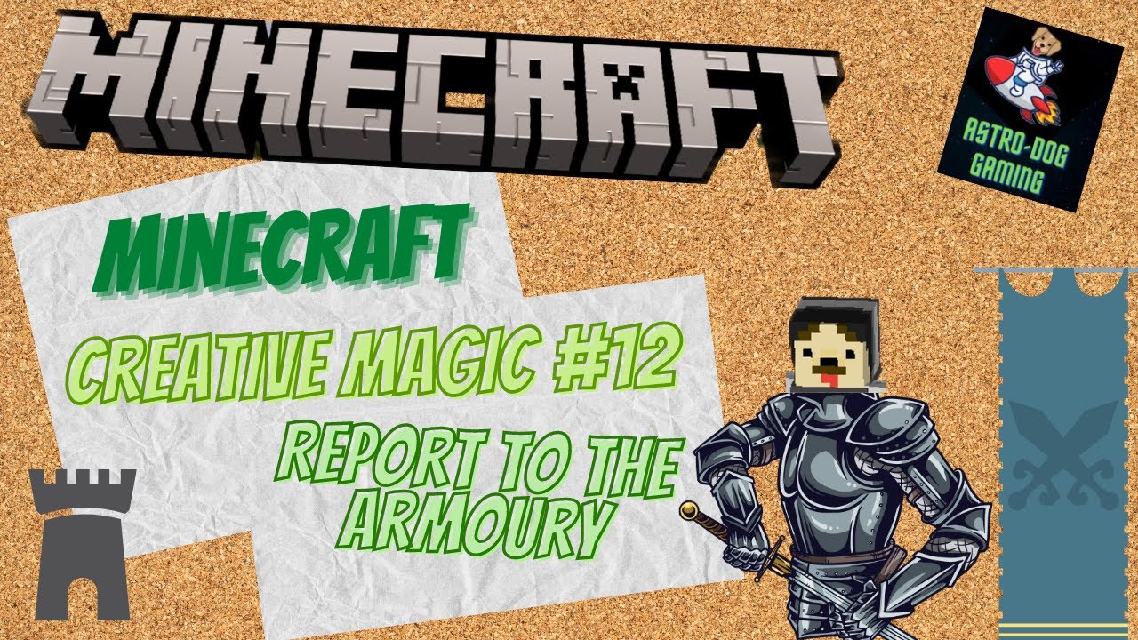 Minecraft: Creative Magic #12 - Report to the Armoury! - YouTube
