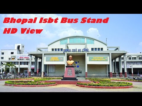 Bhopal ISBT Bus Stand Full HD View With My Bhopal - YouTube