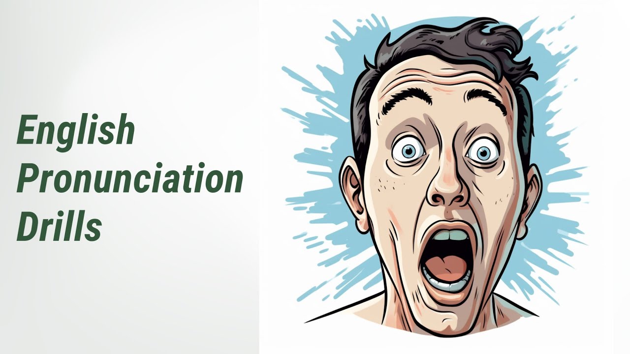Pronunciation Drills and Exercises - YouTube