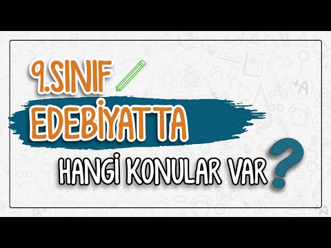 9.Sınıf Edebiyatta Neler Var?