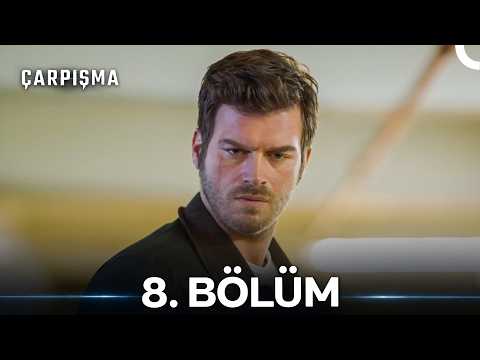 Çarpışma 8. Bölüm (FULL HD)