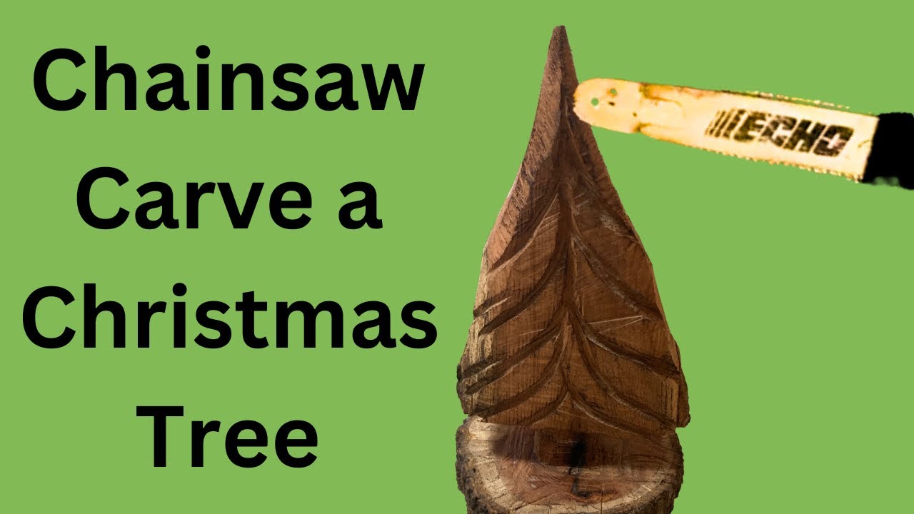 Unconventional—Carving a Christmas Tree with a Chainsaw? - YouTube