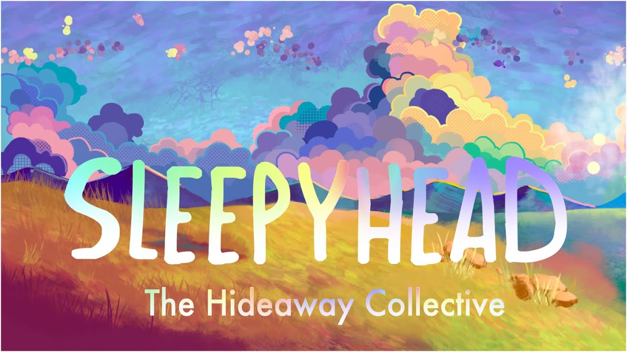 Sleepyhead - The Hideaway Collective OFFICIAL MUSIC VIDEO - YouTube